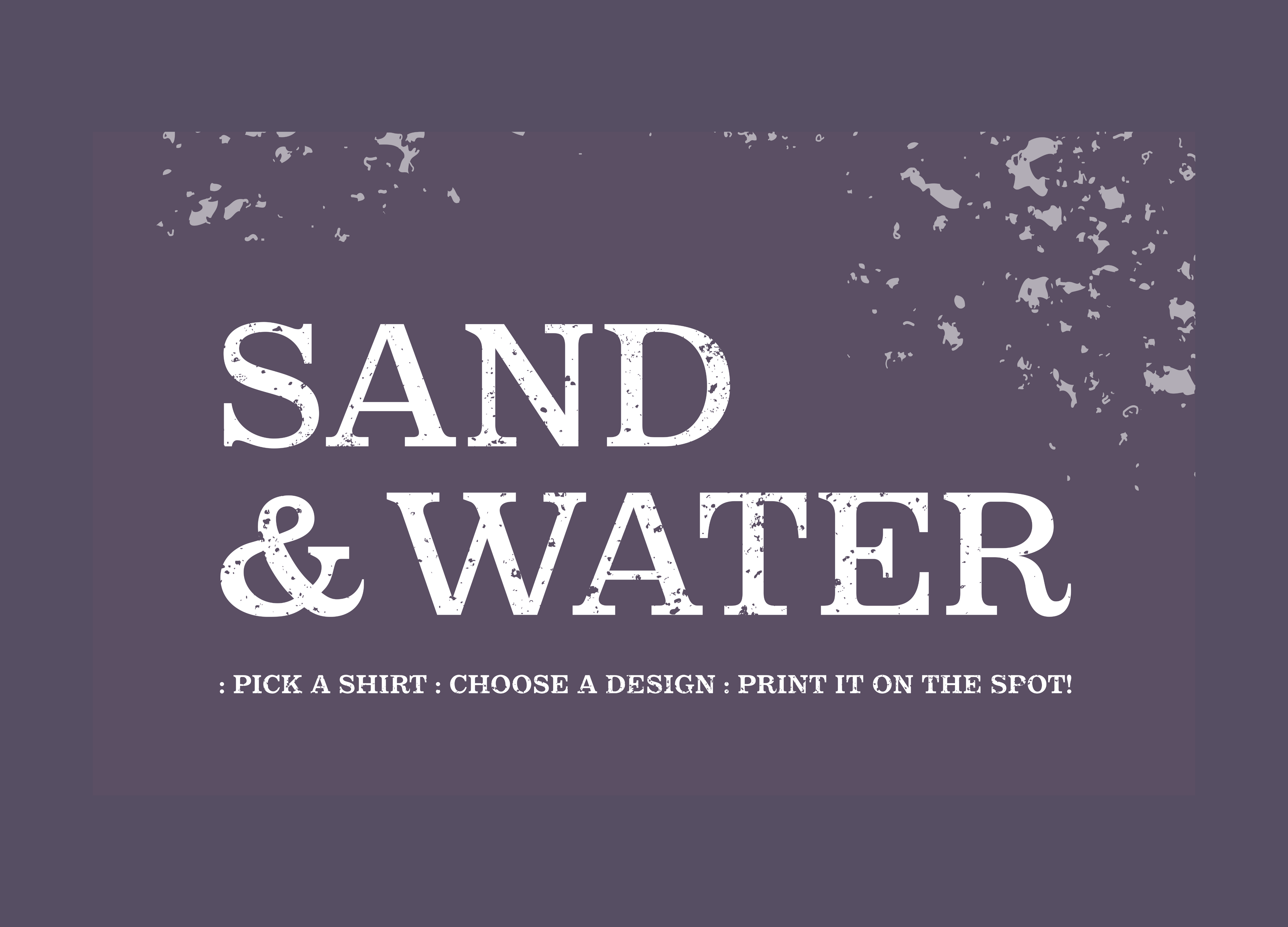 Pick a Shirt. Choose a Design. Print it on the Spot! – Sand & Water